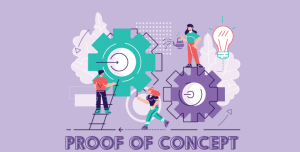Pengertian Proof of Concept dan 4 Manfaatnya untuk Bisnis